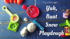 Yuk, Buat Snow Playdough Bersama Si Kecil